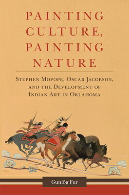 PAINTING CULTURE PAINTING NATU Gunlg Fur UNIV OF OKLAHOMA PR2019 Hardcover English ISBN：9780806162874 洋書 Social Science（...