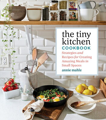 TINY KITCHEN CKBK Annie Mahle STOREY PUB2021 Paperback English ISBN：9781635862874 洋書 Family life & Comics（生活＆コミック） Cooking