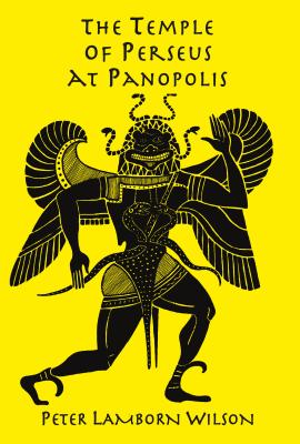 TEMPLE OF PERSEUS AT PANOPOLIS Peter Lamborn Wilson AUTONOMEDIA2017 Paperback English ISBN：9781570272875 洋書 Social Scien...
