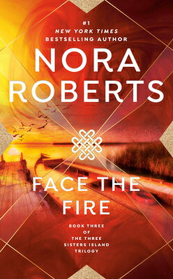 FACE THE FIRE Three Sisters Nora Roberts BERKLEY BOOKS2002 Mass　Market　Paperbound English ISBN：9780515132878 洋書 Fiction ...