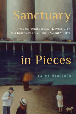 SANCTUARY IN PIECES McGillーQueen's Refugee and Forced Migration Studies Laura Madokoro MCGILL QUEENS UNIV PR2024 Paperba...