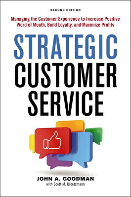 STRATEGIC CUSTOMER SERVICE John Goodman AMACOM2024 Paperback English ISBN：9781400252879 洋書 Business & SelfーCulture（ビジネス）...