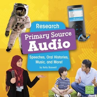 RESEARCH PRIMARY SOURCE AUDIO Primary Source Pro Kelly Boswell PEBBLE BOOKS2019 Hardcover English ISBN：9781977102881 洋書 ...