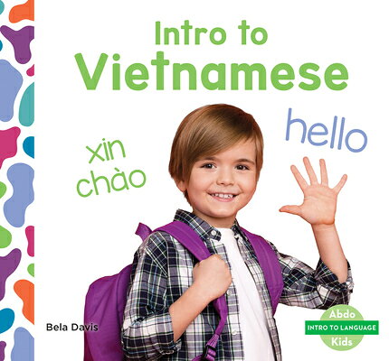 INTRO TO VIETNAMESE Intro to Language Set 2 Bela Davis ABDO KIDS JUNIOR2024 Library　Binding English ISBN：9798384902881 洋...