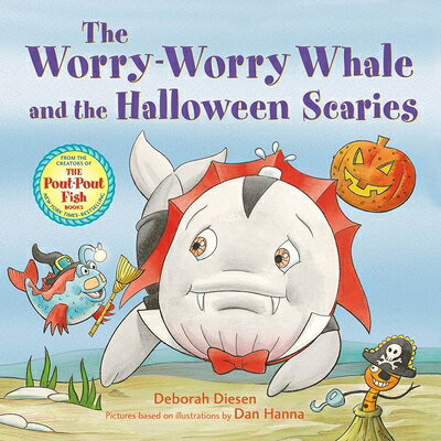 WORRYーWORRY WHALE & THE HALLOW WorryーWorry Whale Adventure Deborah Diesen Dan Hanna FARRAR STRAUSS & GIROUX2026 Hardcove...
