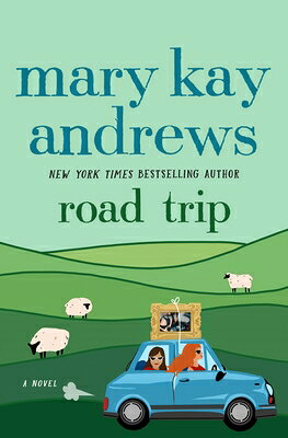 ROAD TRIP Mary Kay Andrews ST MARTINS PR2026 Hardcover English ISBN：9781250372888 洋書 Fiction & Literature（小説＆文芸） Fiction