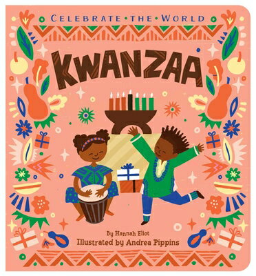 KWANZAA Celebrate the World Hannah Eliot Andrea Pippins SIMON & SCHUSTER BOOKS YOU2024 Board　Books English ISBN：97816659...