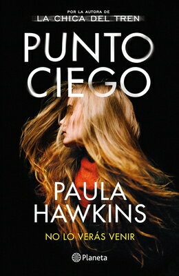 SPAーPUNTO CIEGO Paula Hawkins PLANETA PUB2022 Paperback Spanish ISBN：9786070792892 洋書 Fiction & Literature（小説＆文芸） Fiction