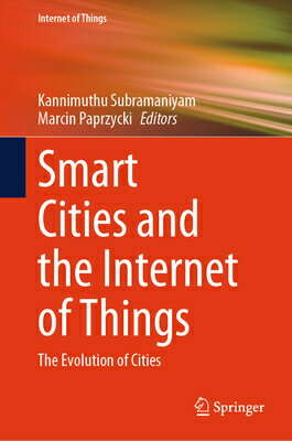 SMART CITIES & THE INTERNET OF Internet of Things Kannimuthu Subramaniyam Marcin Paprzycki SPRINGER NATURE2026 Hardcover...