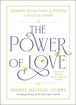 POWER OF LOVE Bishop Michael Curry AVERY PUB GROUP2018 Hardcover English ISBN：9780525542896 洋書 Social Science（社会科学） Reli...