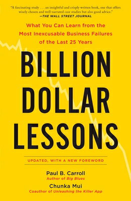 BILLION DOLLAR LESSONS Paul B. Carroll Chunka Mui PORTFOLIO2009 Paperback English ISBN：9781591842897 洋書 Business & Selfー...