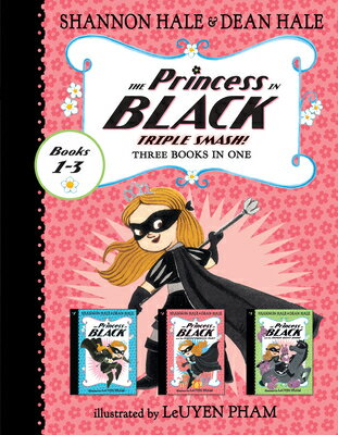 PRINCESS IN BLACK TRIPLE SMASH Princess in Black Dean Hale Shannon Hale Leuyen Pham CANDLEWICK BOOKS2025 Paperback Engli...