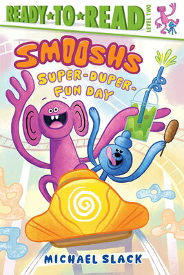 SMOOSHS SUPERーDUPERーFUN DAY Smoosh and Mallow Michael Slack Michael Slack SIMON SPOTLIGHT2025 Paperback English ISBN：978...
