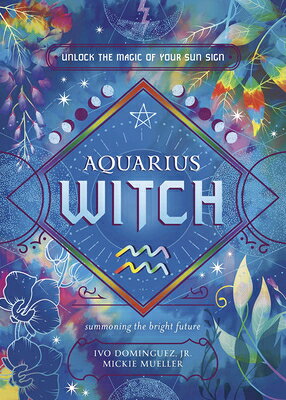 AQUARIUS WITCH The Witch's Sun Sign Ivo Dominguez Mickie Mueller Silver Daniels LLEWELLYN PUB2024 Paperback English ISBN...