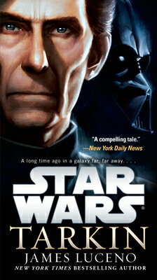 TARKIN SW Star Wars James Luceno DELREY TRADE2015 Mass　Market　Paperbound English ISBN：9780553392906 洋書 Fiction & Literat...
