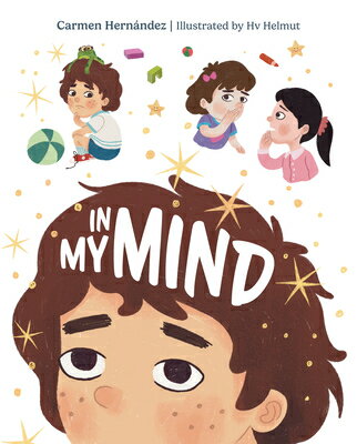 IN MY MIND Carmen Hernndez MASCOT KIDS2026 Hardcover English ISBN：9798891382909 洋書 Books for kids（児童書） Juvenile Fiction