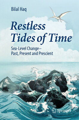 RESTLESS TIDES OF TIME Bilal Haq SPRINGER NATURE2026 Paperback English ISBN：9783032102911 洋書 Computers & Science（コンピューター...