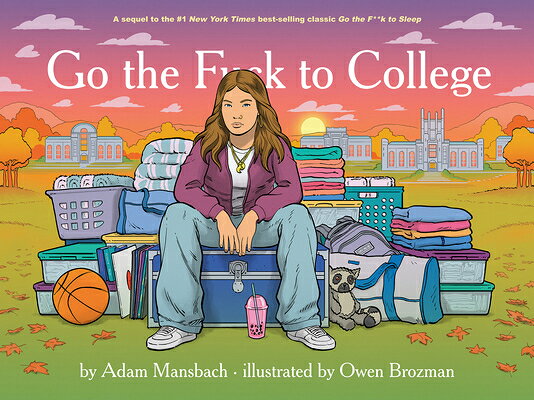 GO THE FーCK TO COL (GO THE FーC Adam Mansbach Owen Brozman AKASHIC BOOKS2026 Hardcover English ISBN：9781636142920 洋書 Fict...