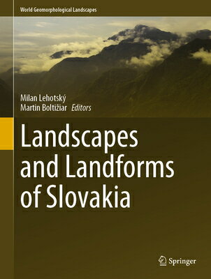 LANDSCAPES & LANDFORMS OF SLOV World Geomorphological Landscapes Milan Lehotsk Martin Boltiziar SPRINGER NATURE2022 Hard...