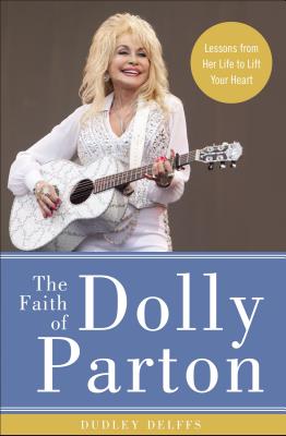 FAITH OF DOLLY PARTON Dudley Delffs ZONDERVAN2018 Hardcover English ISBN：9780310352921 洋書 Fiction & Literature（小説＆文芸） Bi...