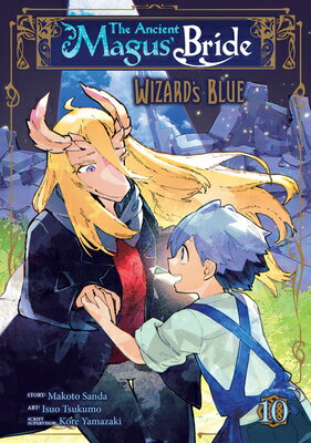 ANCIENT MAGUS BRIDE WIZARDS BL The Ancient Magus' Bride: Wizard's Blue Kore Yamazaki Makoto Sanda Isuo Tsukumo SEVEN SEA...