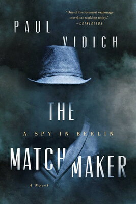 MATCHMAKER Paul Vidich PEGASUS BOOKS2022 Paperback English ISBN：9781639362929 洋書 Fiction & Literature（小説＆文芸） Fiction