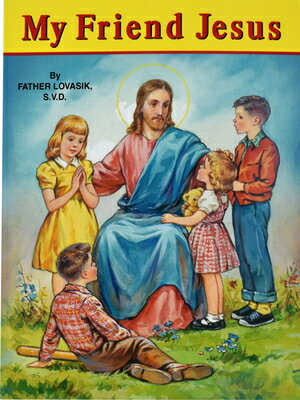 MY FRIEND JESUS Lawrence G. Lovasik CATHOLIC BOOK PUB CORP1981 Paperback English ISBN：9780899422930 洋書 Books for kids（児童...