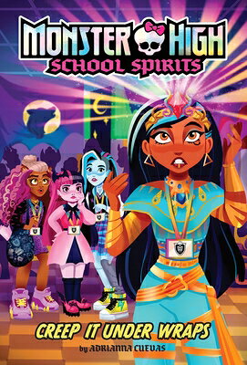 CREEP IT UNDER WRAPS (MONSTER Monster High School Spirits Adrianna Cuevas AMULET BOOKS2025 Paperback English ISBN：978141...