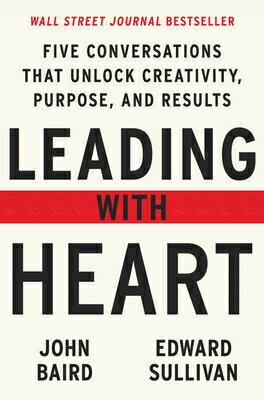 LEADING W/HEART John Baird Edward Sullivan HARPER BUSINESS2022 Hardcover English ISBN：9780063052932 洋書 Business & SelfーC...