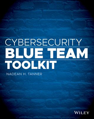 CYBERSECURITY BLUE TEAM TOOLKI Nadean H. Tanner WILEY2019 Paperback English ISBN：9781119552932 洋書 Computers & Science（コン...
