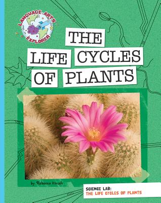 SCIENCE LAB THE LIFE CYCLES OF Explorer Library: Language Arts Explorer Rebecca E. Hirsch CHERRY LAKE PUB2011 Paperback ...