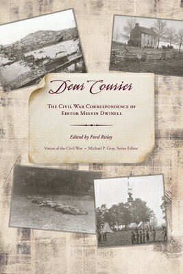 DEAR COURIER Voices of the Civil War Ford Risley UNIV OF TENNESSEE PR2018 Hardcover English ISBN：9781621902935 洋書 Social...