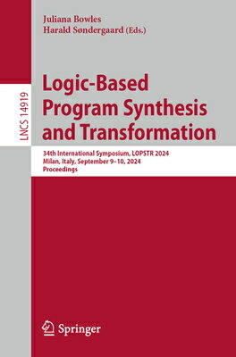 LOGICーBASED PROGRAM SYNTHESIS Lecture Notes in Computer Science Juliana Bowles Harald Sndergaard SPRINGER NATURE2024 Pap...