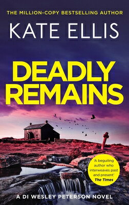 DEADLY REMAINS Kate Ellis CONSTABLE & ROBINSON2025 Hardcover English ISBN：9780349442938 洋書 Fiction & Literature（小説＆文芸） F...