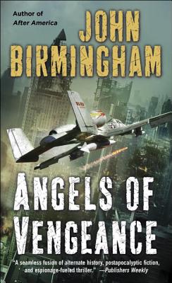 ANGELS OF VENGEANCE Disappearance John Birmingham DELREY TRADE2013 Mass　Market　Paperbound English ISBN：9780345502940 洋書 ...