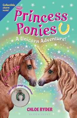 PRINCESS PONIES A UNICORN ADV Princess Ponies Chloe Ryder BLOOMSBURY2014 Paperback English CHARM ISBN：9781619632943 洋書 B...