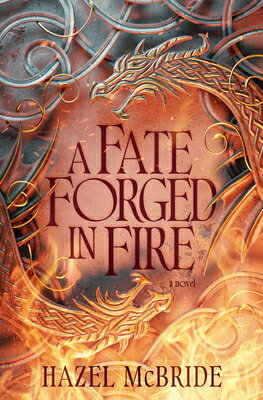 FATE FORGED IN FIRE Hazel McBride DELACORTE PR2025 Hardcover English ISBN：9780593972946 洋書 Fiction & Literature（小説＆文芸） F...