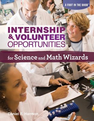 INTERNSHIP & VOLUNTEER OPPORTU Foot in the Door Daniel E. Harmon ROSEN PUB GROUP2012 Library　Binding English ISBN：978144...
