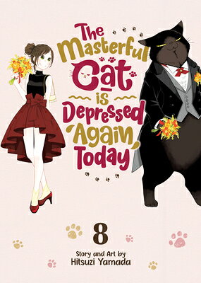 MASTERFUL CAT IS DEPRESSED AGA The Masterful Cat Is Depressed Again Today Hitsuzi Yamada SEVEN SEAS PR2024 Paperback Eng...