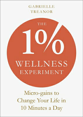 1% WELLNESS EXPERIMENT Gabrielle Treanor WELBECK BALANCE2024 Paperback English ISBN：9781801292948 洋書 Business & SelfーCul...