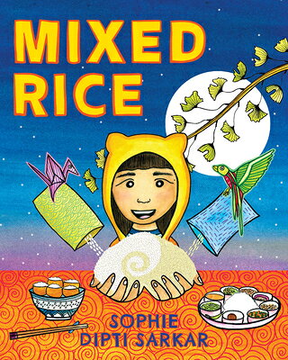 MIXED RICE Sophie Dipti Sarkar PLUM BLOSSOM2024 Paperback English ISBN：9781952692949 洋書 Books for kids（児童書） Juvenile Fic...