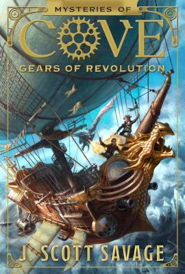 GEARS OF REVOLUTION Mysteries of Cove J. Scott Savage SHADOW MOUNTAIN PUB2017 Paperback English ISBN：9781629722955 洋書 Bo...