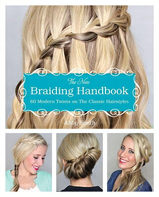 NEW BRAIDING HANDBK Abby Smith ULYSSES PR2014 Paperback English ISBN：9781612432960 洋書 Art & Entertainment（芸術＆エンターテインメント）...