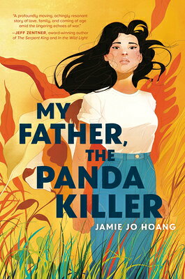MY FATHER THE PANDA KILLER Jamie Jo Hoang CROWN PUB INC2023 Hardcover English ISBN：9780593642962 洋書 NonーClassifiable（その他）