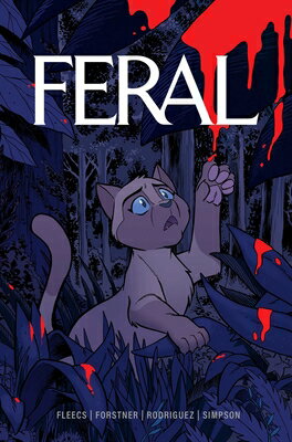 FERAL V01 Feral Tony Fleecs Trish Forstner Tone Rodriguez IMAGE COMICS2024 Paperback English ISBN：9781534372962 洋書 Famil...