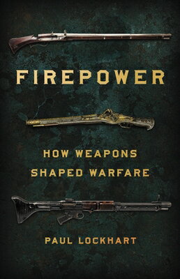 FIREPOWER Paul Lockhart BASIC BOOKS2021 Hardcover English ISBN：9781541672963 洋書 Social Science（社会科学） History