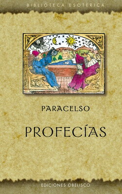 SPAーPROFECIAS Paracelso OBELISCO PUB INC2026 Hardcover Spanish ISBN：9788411722964 洋書 Social Science（社会科学） Body, Mind & S...