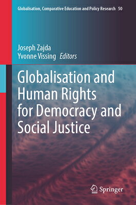 GLOBALISATION & HUMAN RIGHTS F Globalisation, Comparative Education and Policy Research Joseph Zajda Yvonne Vissing SPRI...