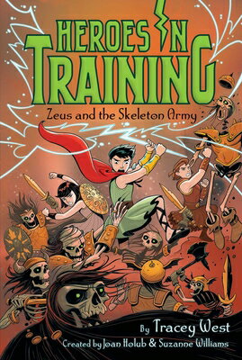 ZEUS & THE SKELETON ARMY Heroes in Training Joan Holub Suzanne Williams Tracey West ALADDIN2021 Paperback English ISBN：9...