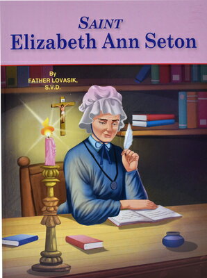 ST ELIZABETH ANN SETON Lawrence G. Lovasik CATHOLIC BOOK PUB CORP1981 Paperback English ISBN：9780899422978 洋書 Social Sci...